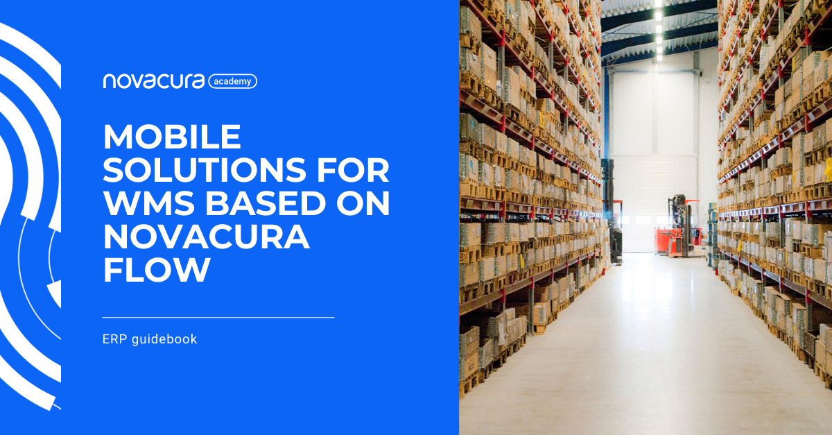 Mobile solutions for WMS based on Novacura Flow – Novacura