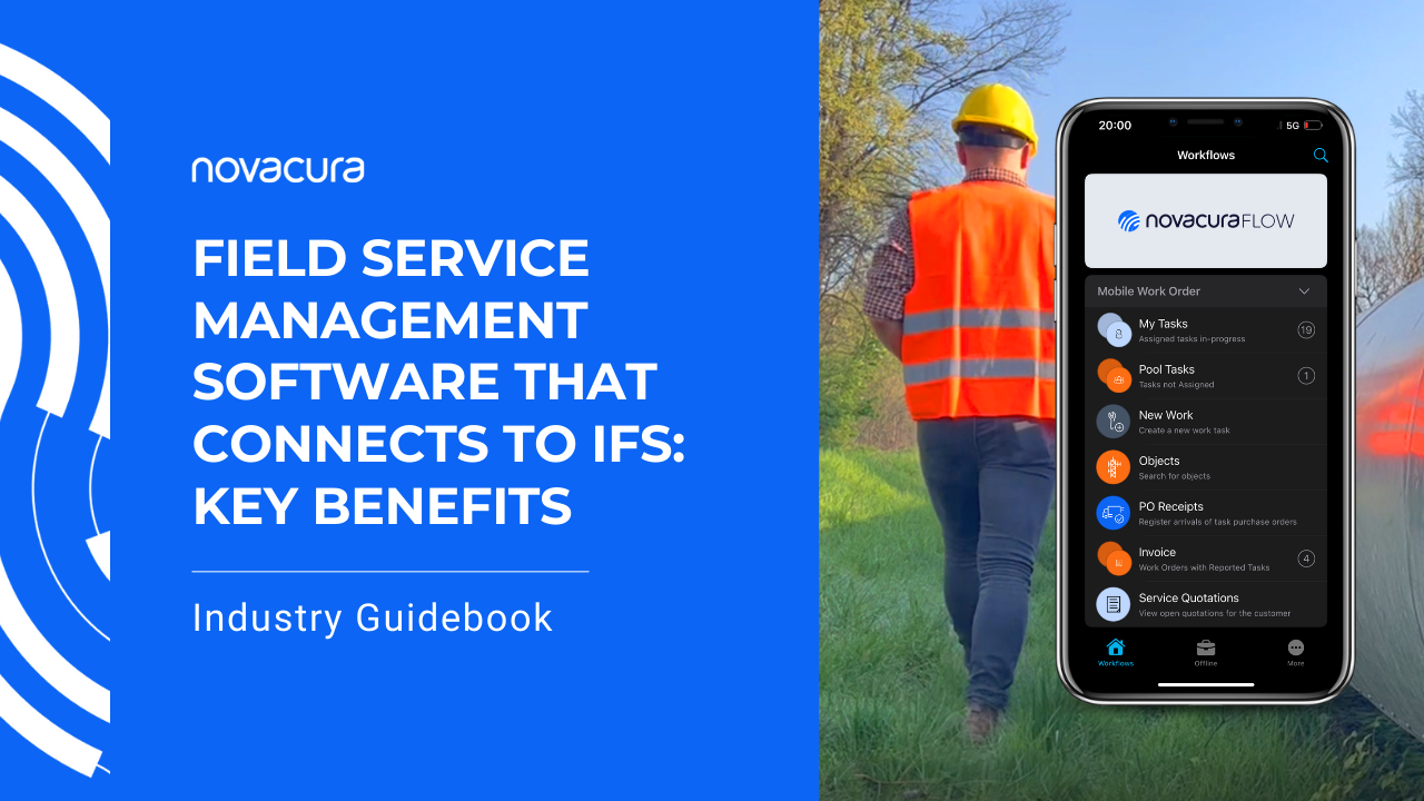 Field Service Management Software That Connects To Ifs Key Benefits Novacura