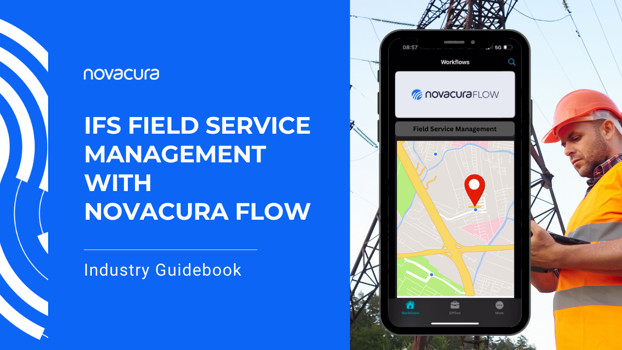 IFS Field Service Management with Novacura Flow – Novacura